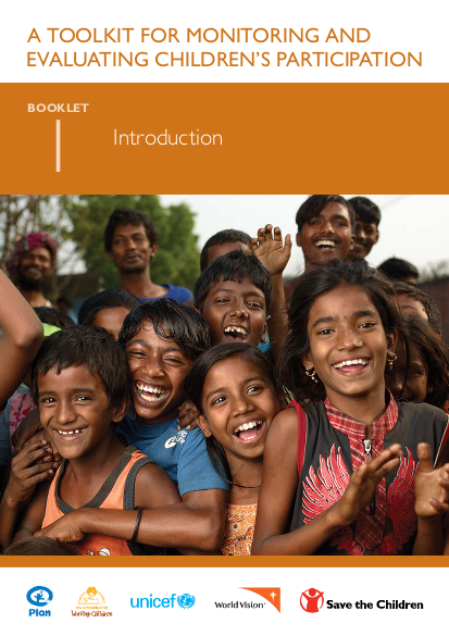 A Toolkit for Monitoring and Evaluating Children’s Participation. Booklet 1 Introduction | ALNAP