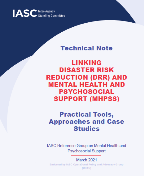 Technical Note, Linking Disaster Risk Reduction (DRR) and Mental Health and Psychosocial Support ...