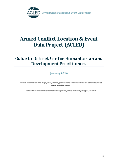 Armed Conflict Location & Event Data Project (ACLED) : Guide to Dataset Use for Humanitarian and ...
