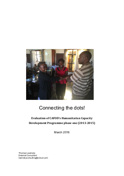Connecting the dots! Evaluation of CAFOD’s Humanitarian Capacity ...