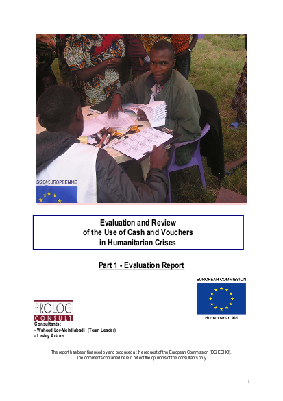 Evaluation and Review of the Use of Cash and Vouchers in Humanitarian Crises: Part 1 ...