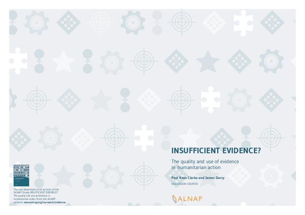 Insufficient Evidence? The quality and use of evidence in humanitarian ...