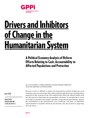 Drivers and Inhibitors of Change in the Humanitarian System: A Political Economy Analysis of ...
