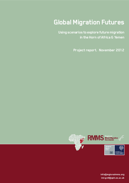Global Migration Futures: Using Scenarios to Explore Future Migration in the Horn of Africa ...