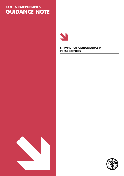 FAO in Emergency Guidance Note - Striving for gender equality in ...