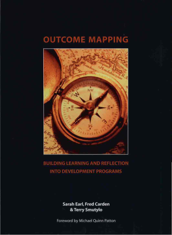 Outcome Mapping : Building Learning and Reflection into Development ...