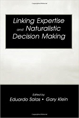 Linking expertise and naturalistic decision making | ALNAP