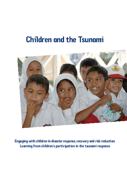 Children and the Tsunami, Engaging with children in disaster response ...