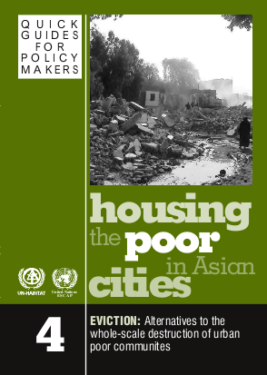 Eviction : Alternatives to the whole-scale destruction of urban poor ...