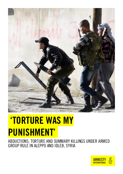 Syria: "Torture was my punishment" - Abductions, torture and summary killings under armed group ...