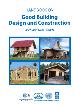Handbook on Good Building Design and Construction: Aceh and Nias ...