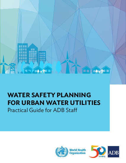 Water Safety Planning for Urban Water Utilities: Practical Guide for ...