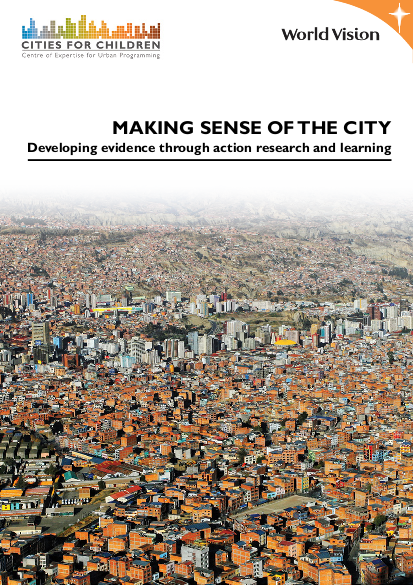Making Sense of the City: Developing evidence through action research ...